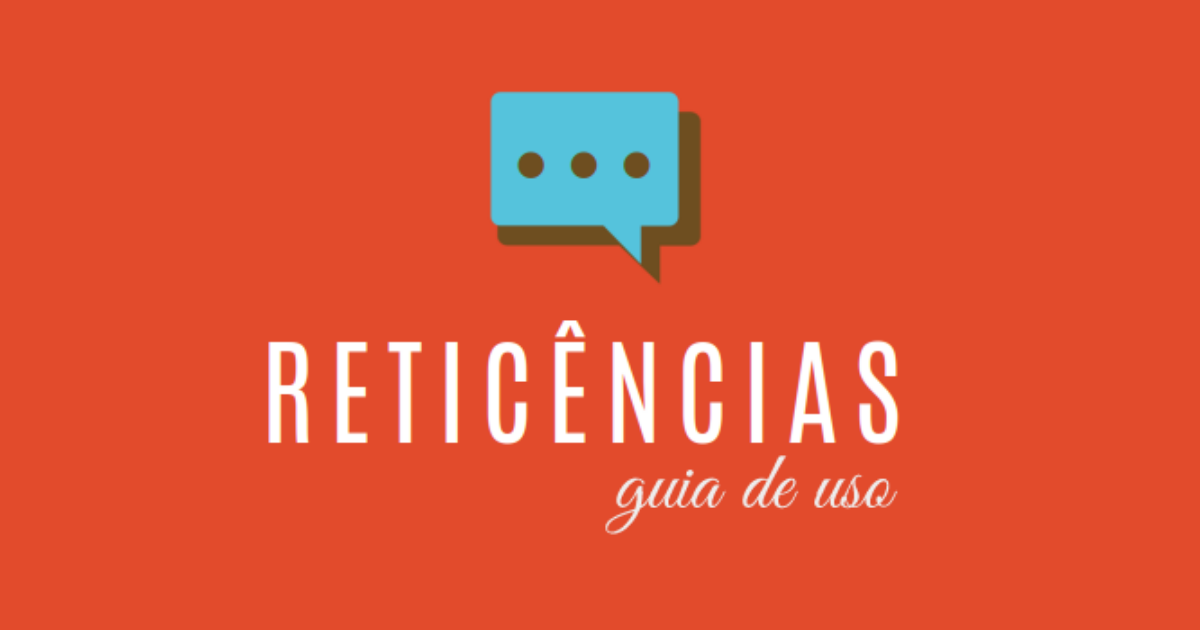 Uso das reticências | Pontuação para quê?